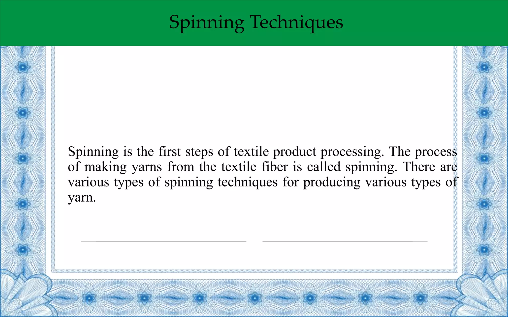 Different Spinning Techniques | PPTX