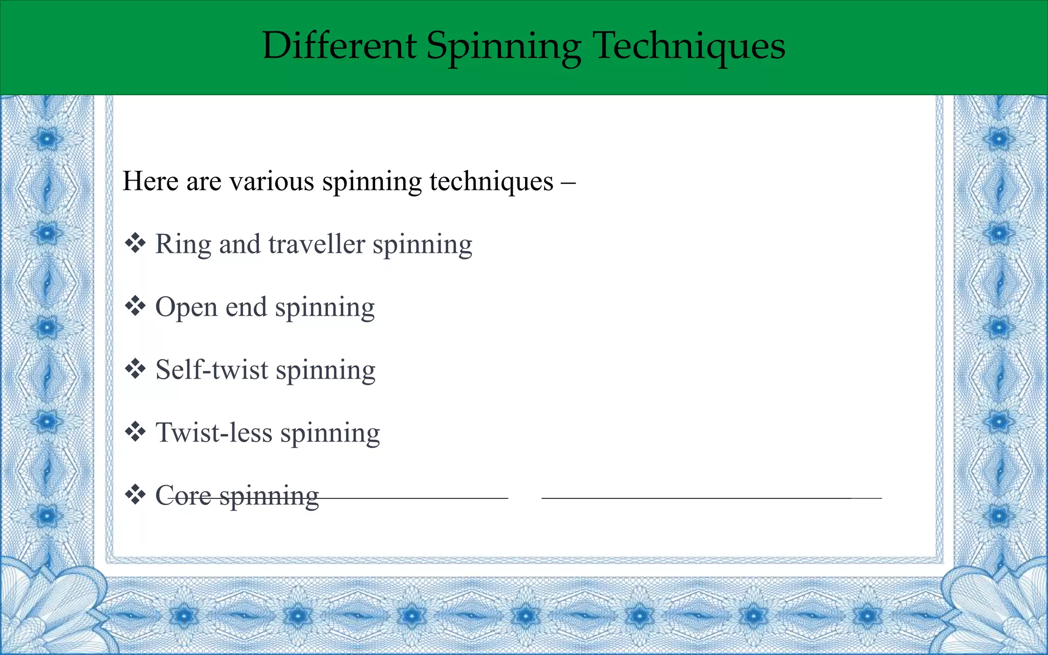 Different Spinning Techniques | PPTX