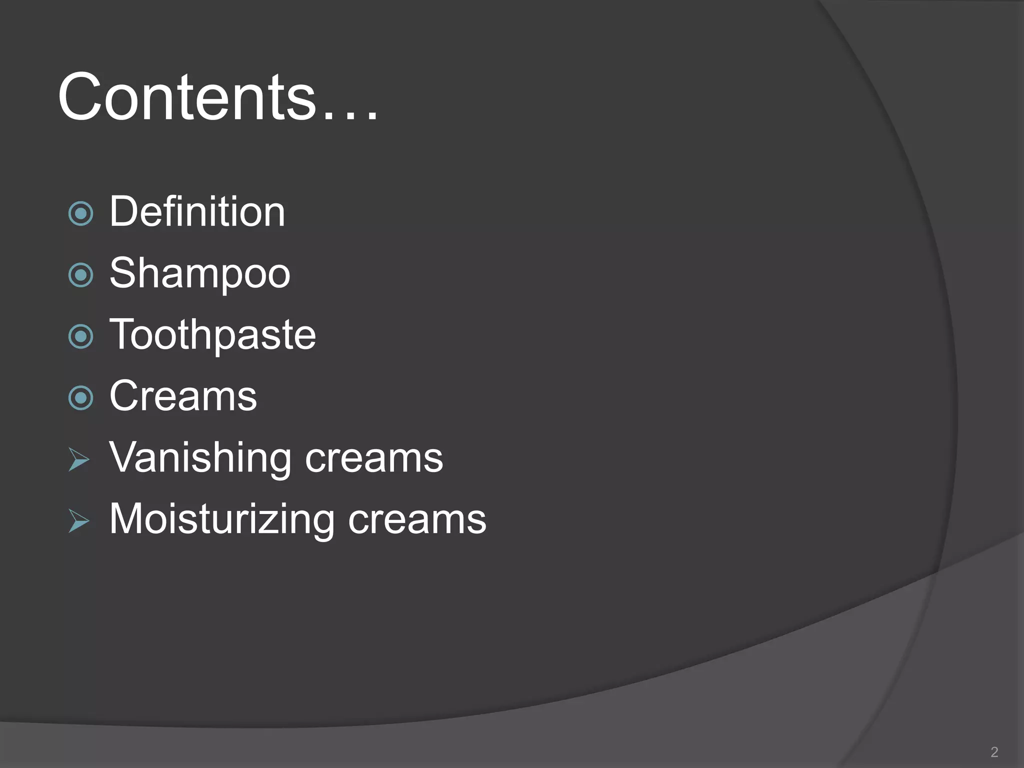 buidings blocks for formulation of shampoo, toothpaste and creams | PPTX