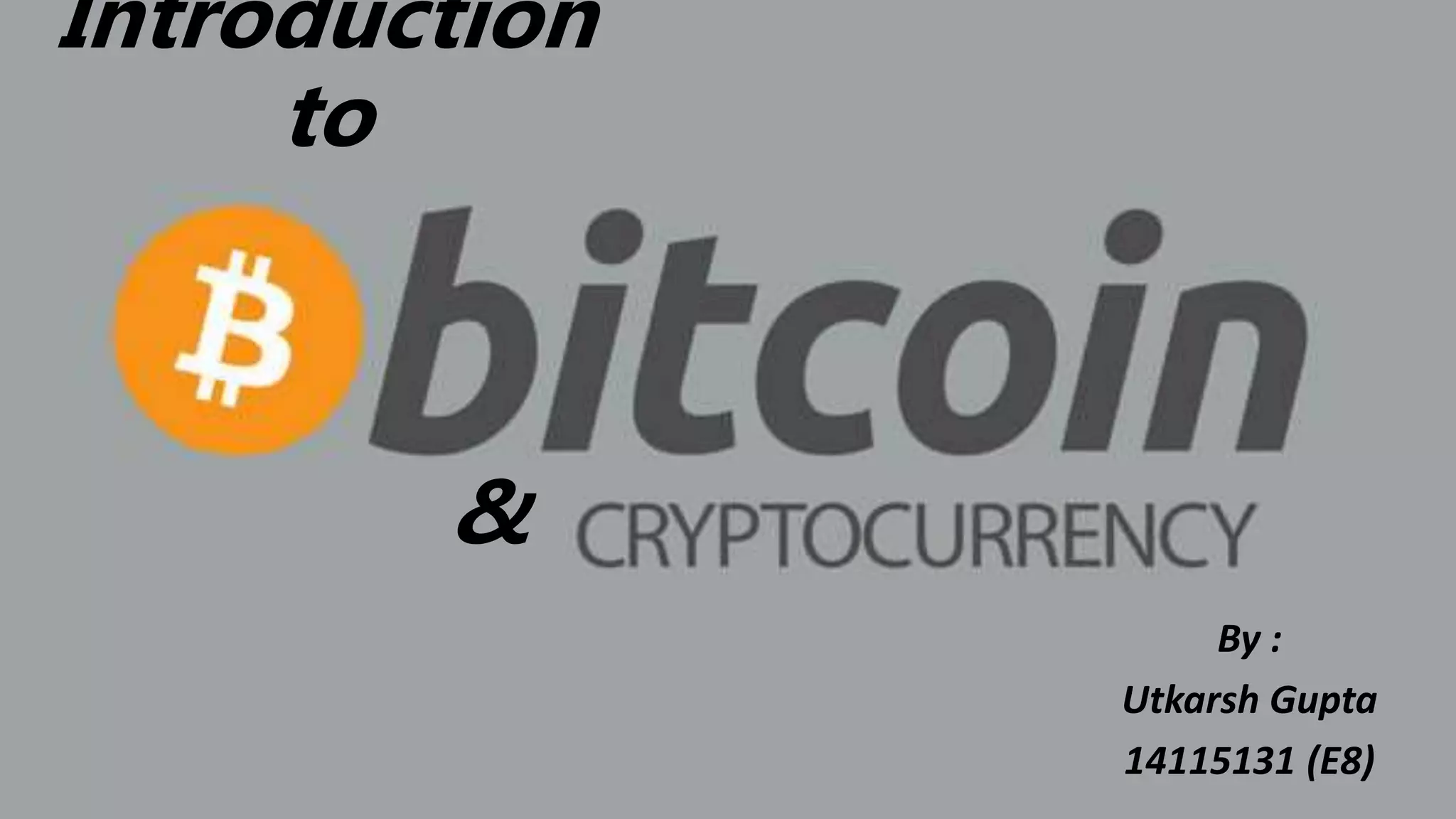 Introduction to Bitcoins and Cryptocurrency | PPTX