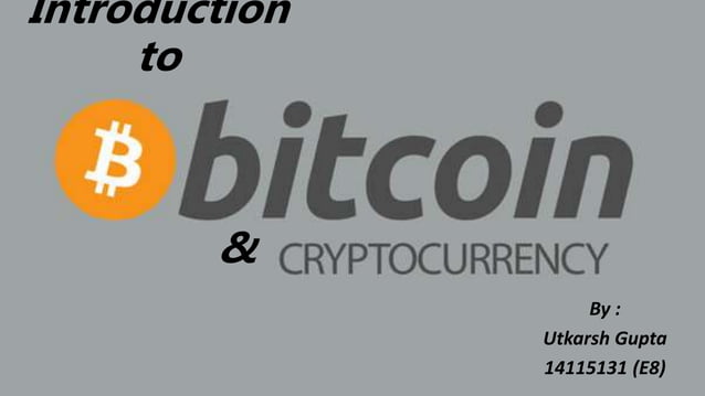 Introduction to Bitcoins and Cryptocurrency | PPTX | Currencies | Economy