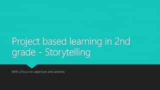 Project Based Learning in 2nd Grade | PPTX