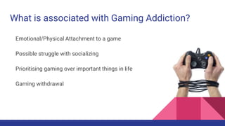 Social Impacts of Gaming Addiction | PPTX
