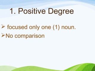 Adjectives and its Degree of Comparison | PPT