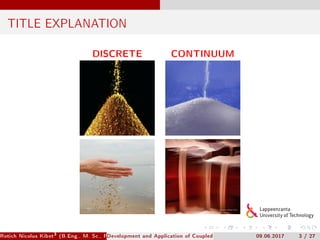 Development and application of coupled discrete and continuum models in solid particles ...