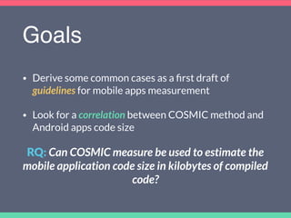 COSMIC Functional Measurement of Mobile Applications and Code Size Estimation | PPT