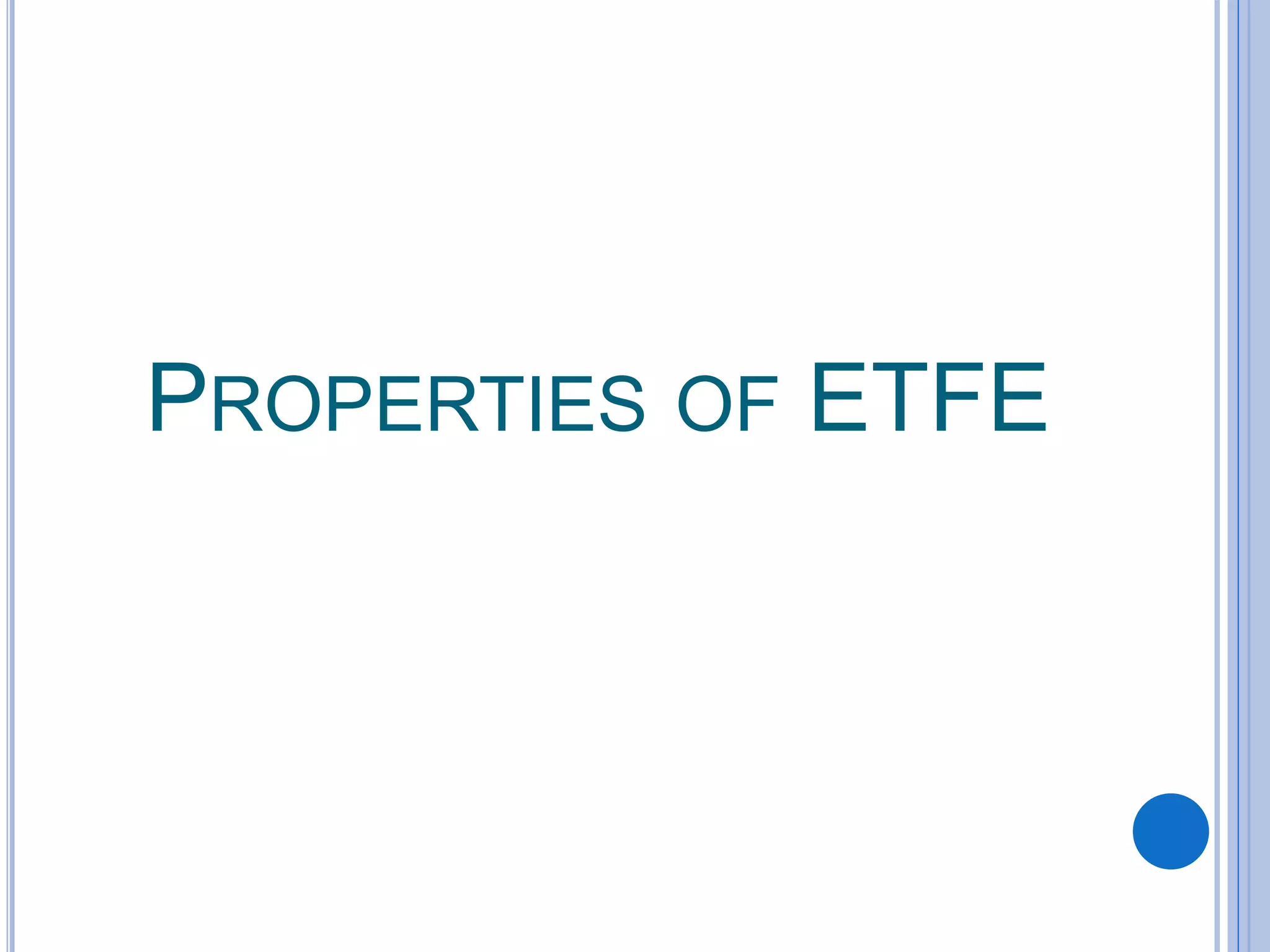 ETHYLENTE-TETRAFLUOROETHYLENE PANELS | PPTX