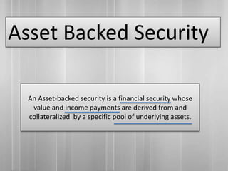 Presentation on Asset Backed Securities | PPTX
