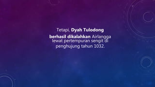 Kerajaan Kahuripan | PPT | Free Download