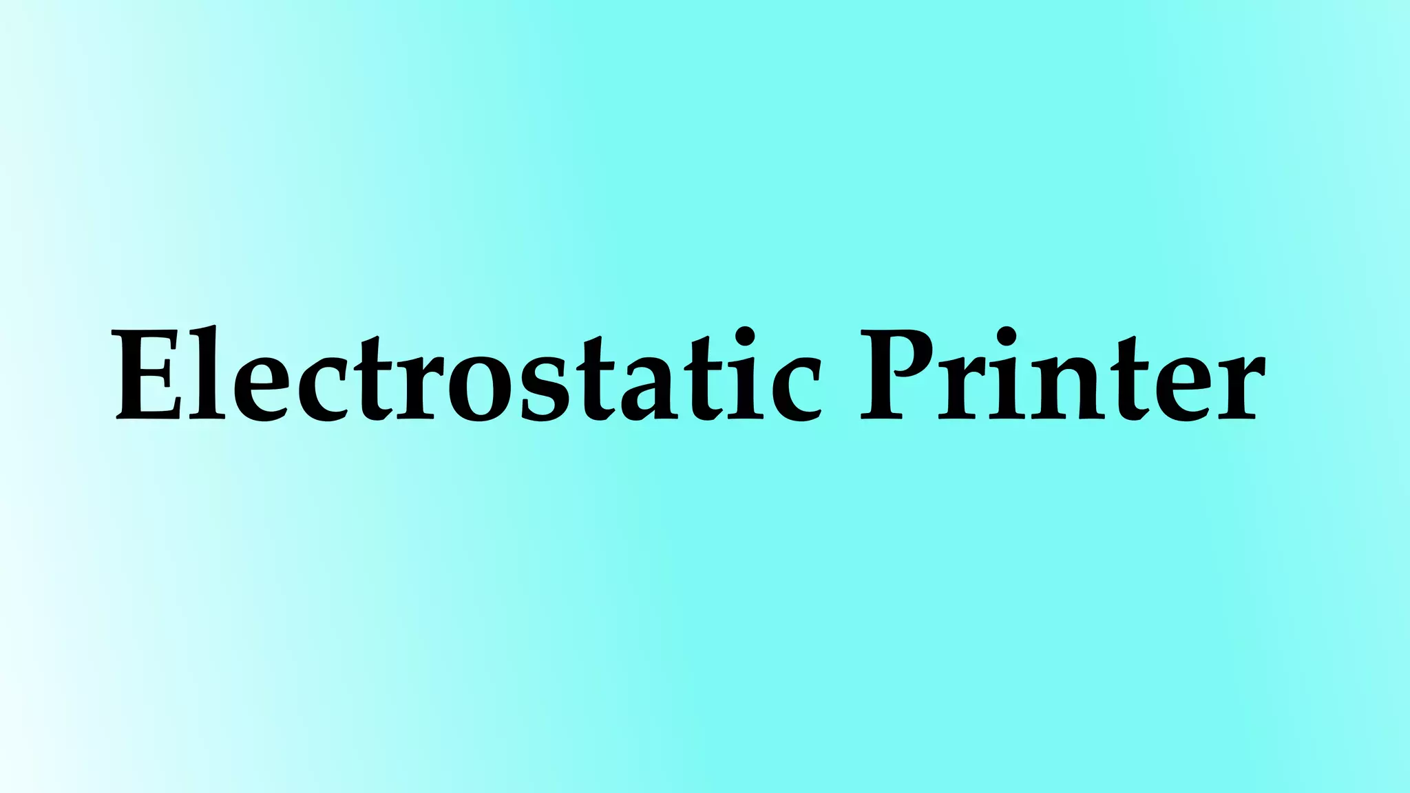 Electrostatic Printer ।। Printer is a peripheral device | PPTX