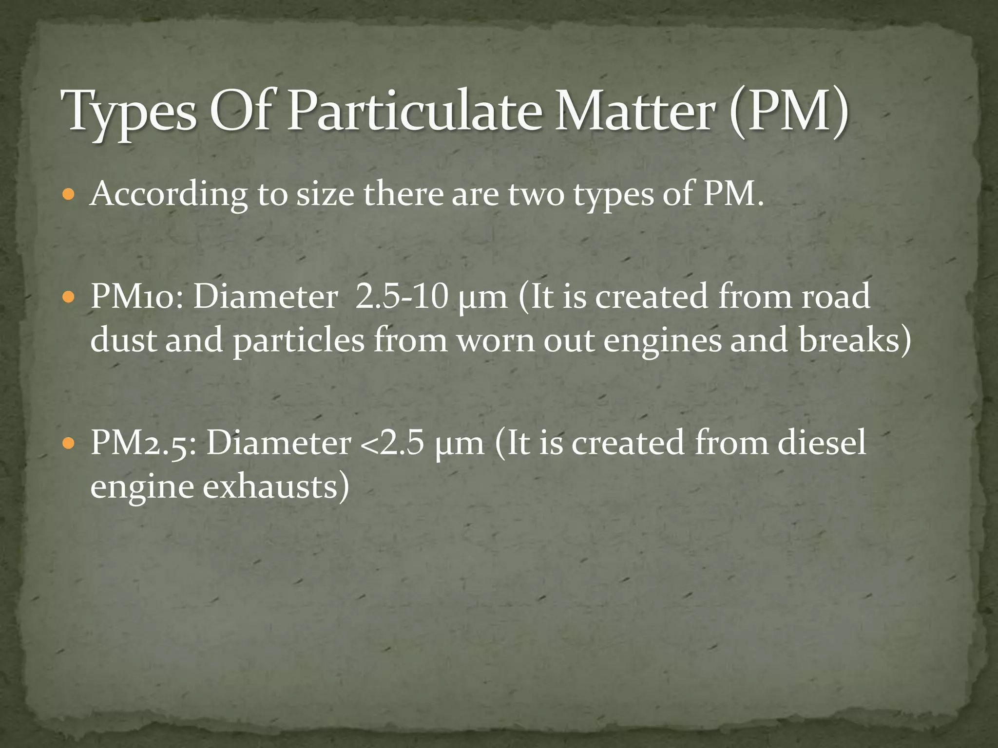 Particulate Matter Or Particle Pollution | PPTX