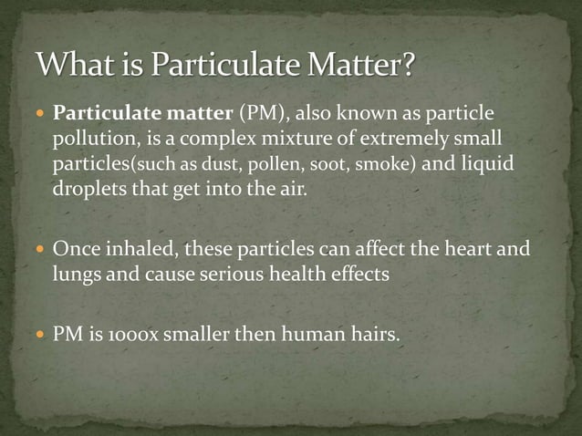 Particulate Matter Or Particle Pollution | PPTX