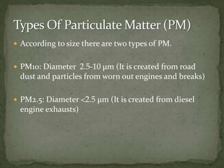 Particulate Matter Or Particle Pollution | PPTX