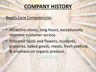 Reed Supermarkets - A New Wave of Competition | PPTX
