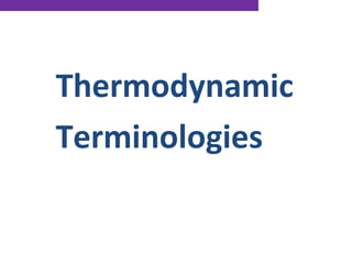 Thermodynamic terminologies and interpretation | PPT