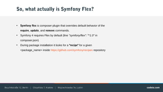 Brief introduction to Symfony Flex | PPT