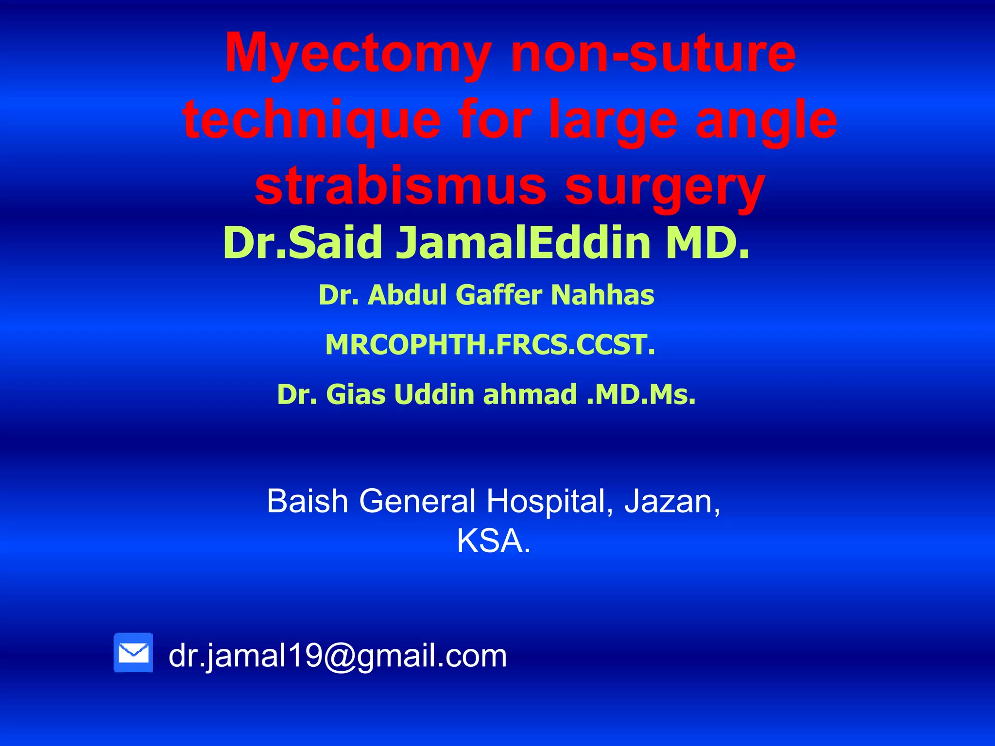 Myectomy non-suture technique for large angle strabismus surgery | PPT