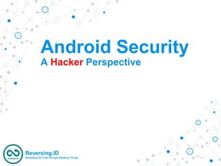 Android Security: Art of Exploitation | PPTX