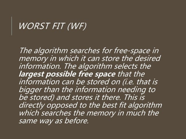 First fit , Best fit, Worst fit First fit , Best fit, Worst fit