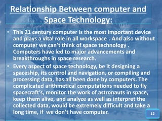 Study on Importance of Computer in Space Technology | PPTX
