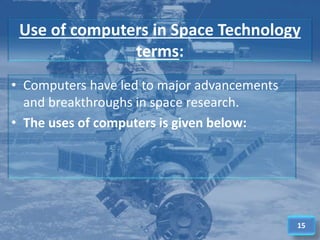 Study on Importance of Computer in Space Technology | PPTX