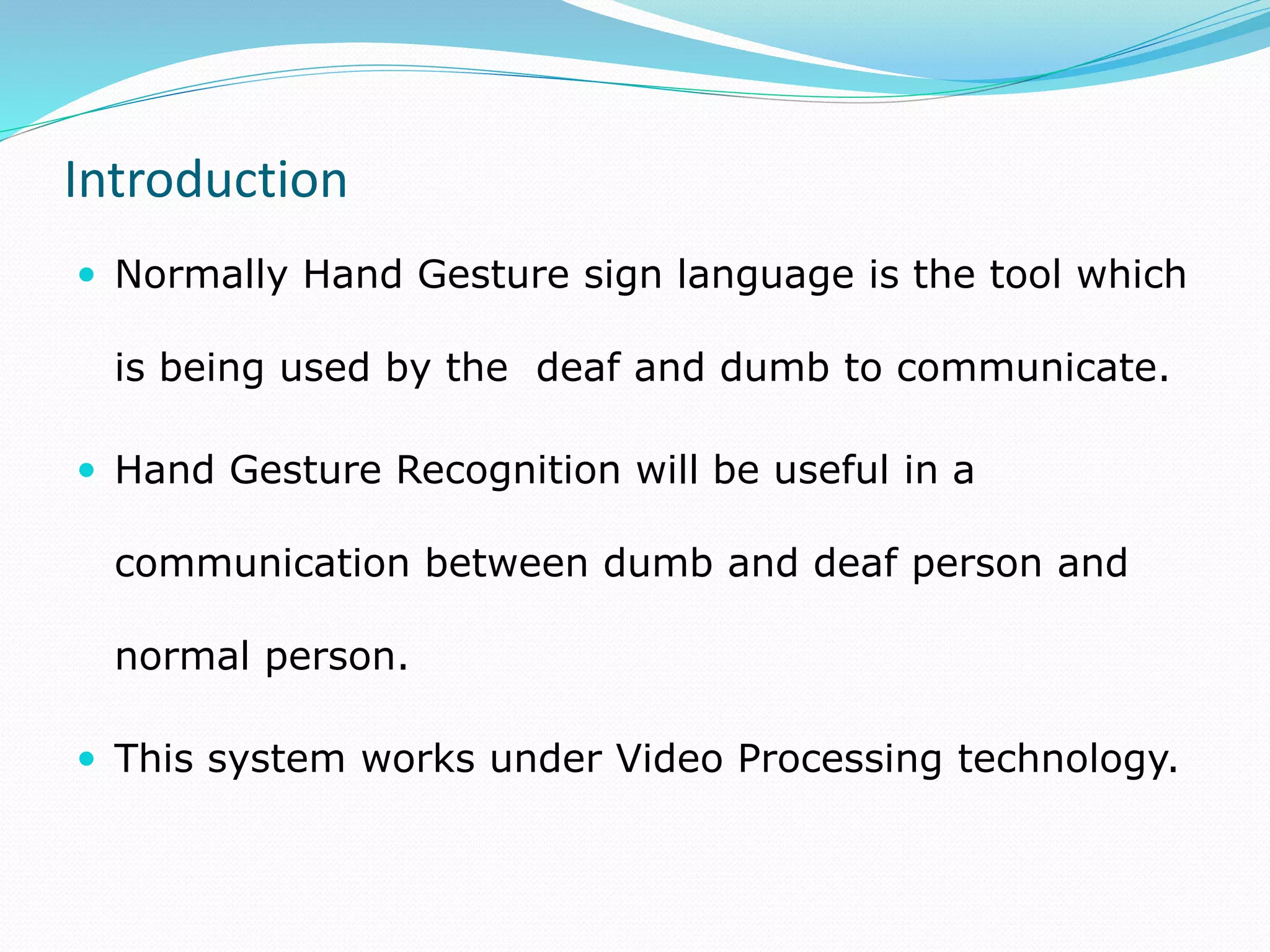 Hand Gesture Recognition system for deaf and dump people | PPTX