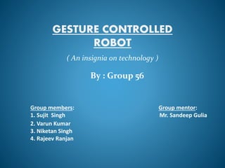 Gesture Controlled Robot | PPT