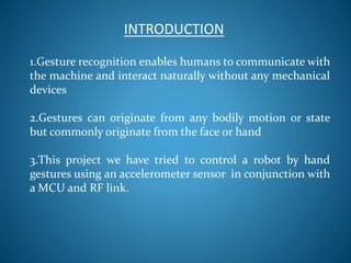 Gesture Controlled Robot | PPT