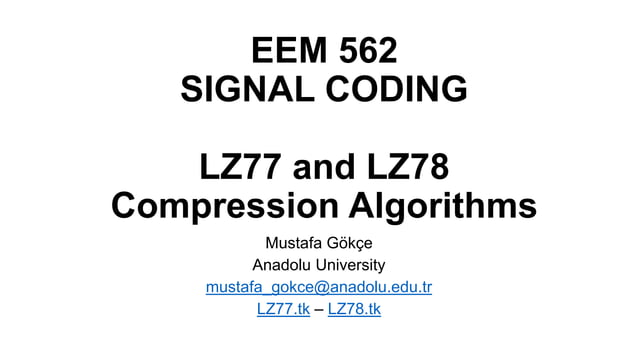 LZ77 and LZ78 Compression Algorithms