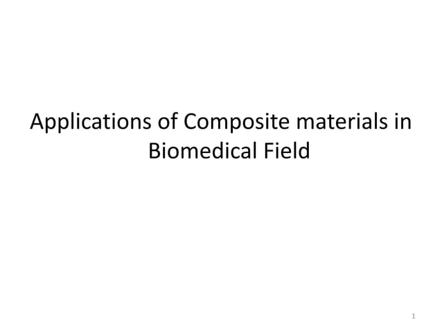application of composite material in biomedical fild | PPTX