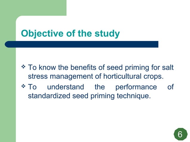SALT TOLERANCE IMPROVEMENT OF HORTICULTURAL CROPS THROUGH SEED PRIMING | PPT