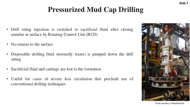 Pressurized Mud Cap Drilling