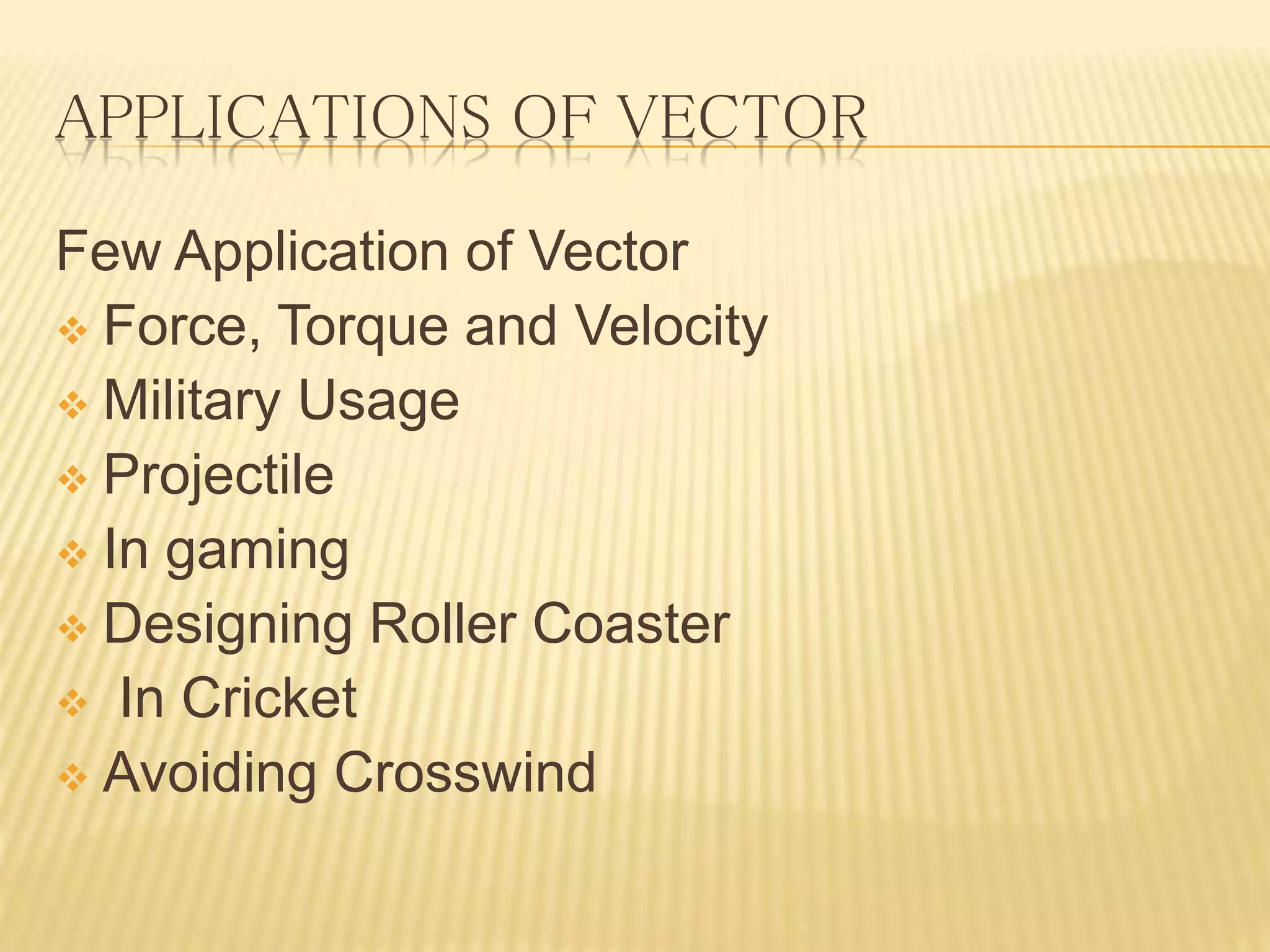Real Life Application of Vector | PPTX