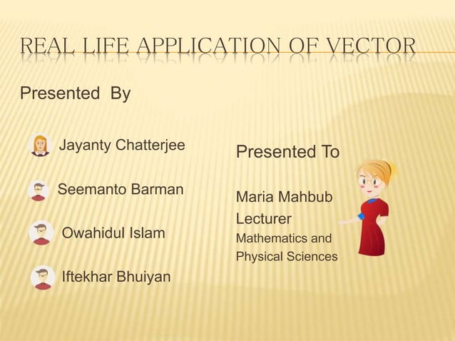 Real Life Application of Vector | PPTX | Physics | Science
