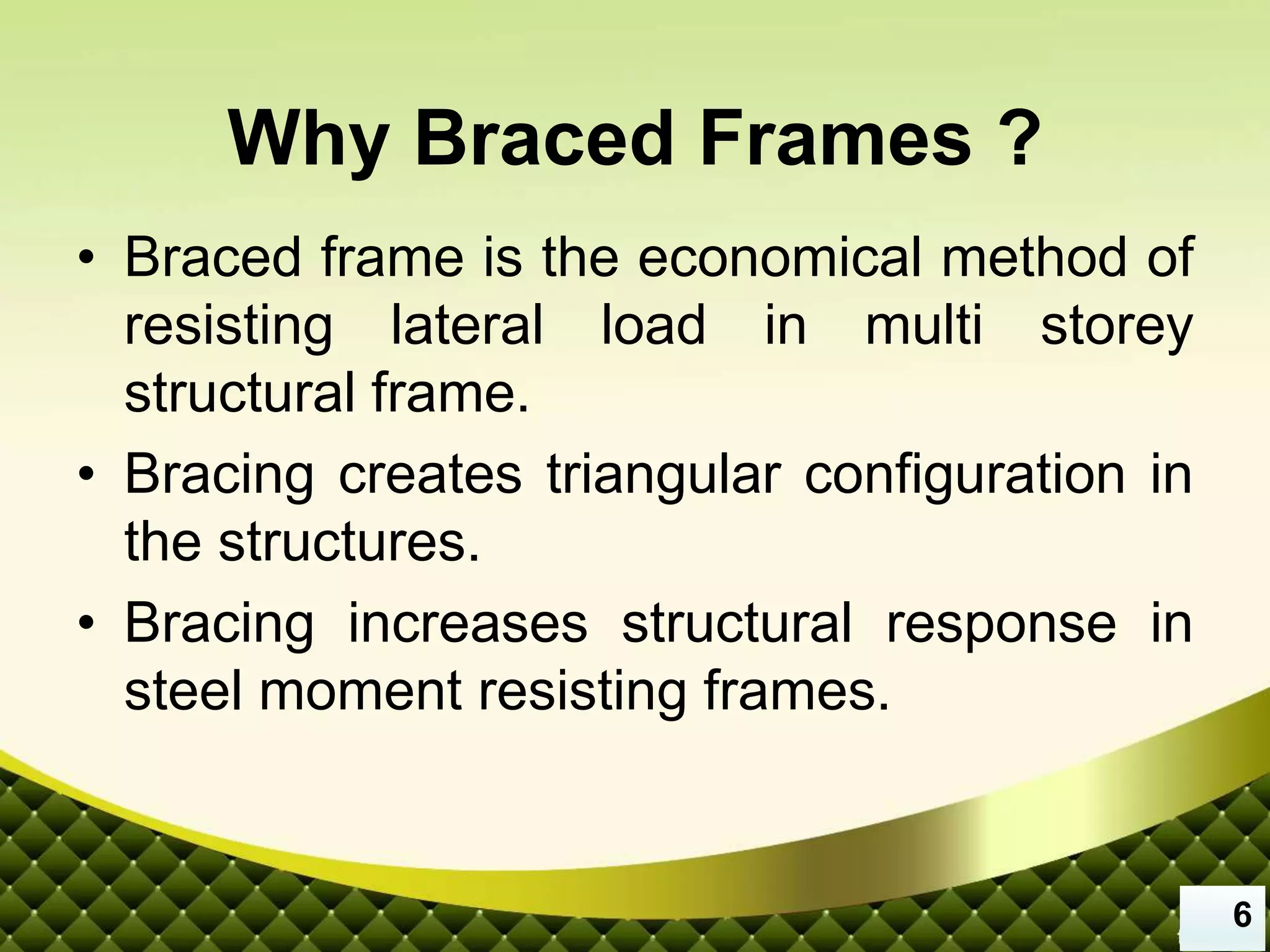 BRACED STEEL FRAMES IN EARTHQUAKE | PPTX