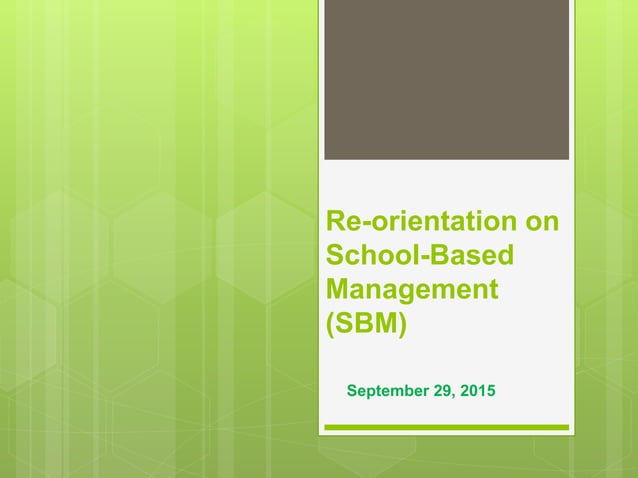 ORIENTATION ON THE SCHOOL-BASED MANAGEMENT | PPTX