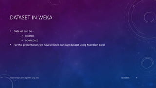 Association Rule Mining Using WEKA | PPTX