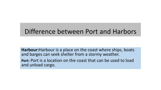 Role of Ports and Harbors in Indian Economy | PPTX
