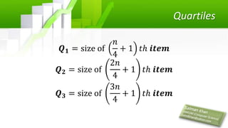 Measure of Central Tendency (Mean, Median, Mode and Quantiles) | PPTX