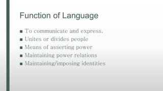 Language, Power, Identity & Global Politics | PPTX