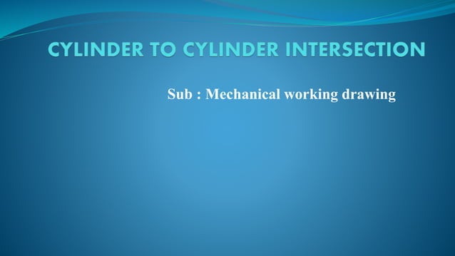 cylinder cylinder intersection | PPTX