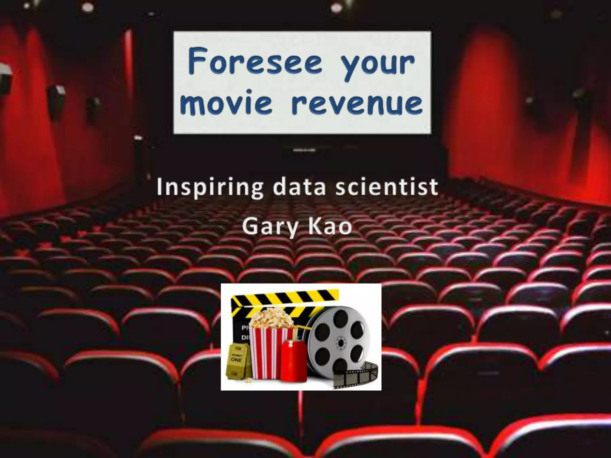 Foresee your movie revenue | PPT