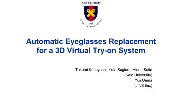 Automatic Eyeglasses Replacement for a 3D Virtual Try-on System (AH2019 ...