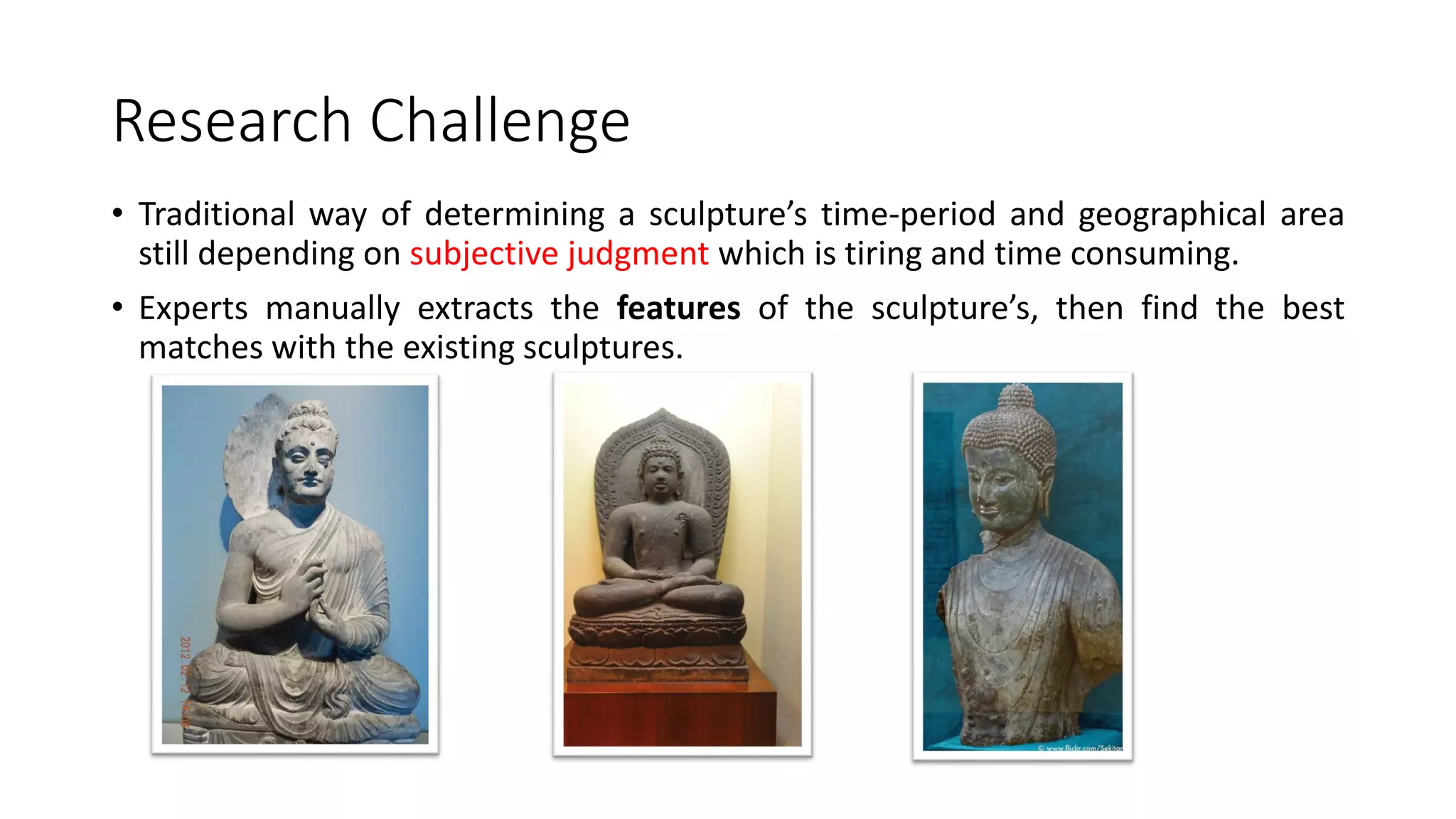 Sift Based Feature Extraction And Matching For Archaeological Artifacts