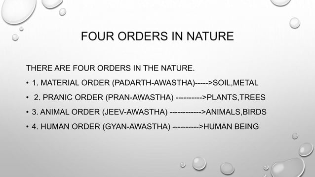 HUMAN VALUES AND ETHICS -ORDER OF NATURE AND THEIR INTERCONNECTEDNESS ...