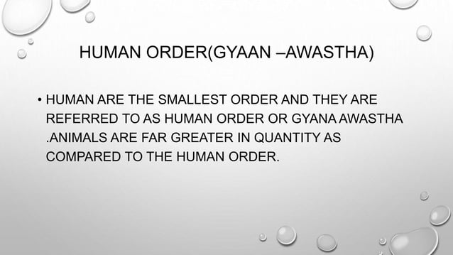 HUMAN VALUES AND ETHICS -ORDER OF NATURE AND THEIR INTERCONNECTEDNESS ...