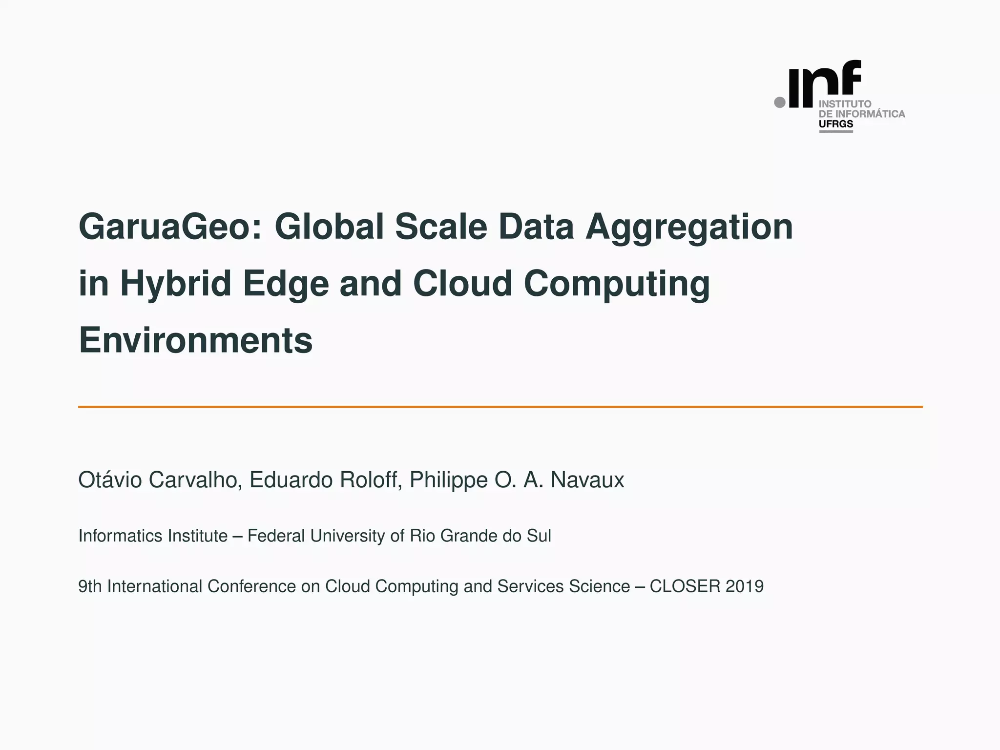 GaruaGeo: Global Scale Data Aggregation in Hybrid Edge and Cloud ...