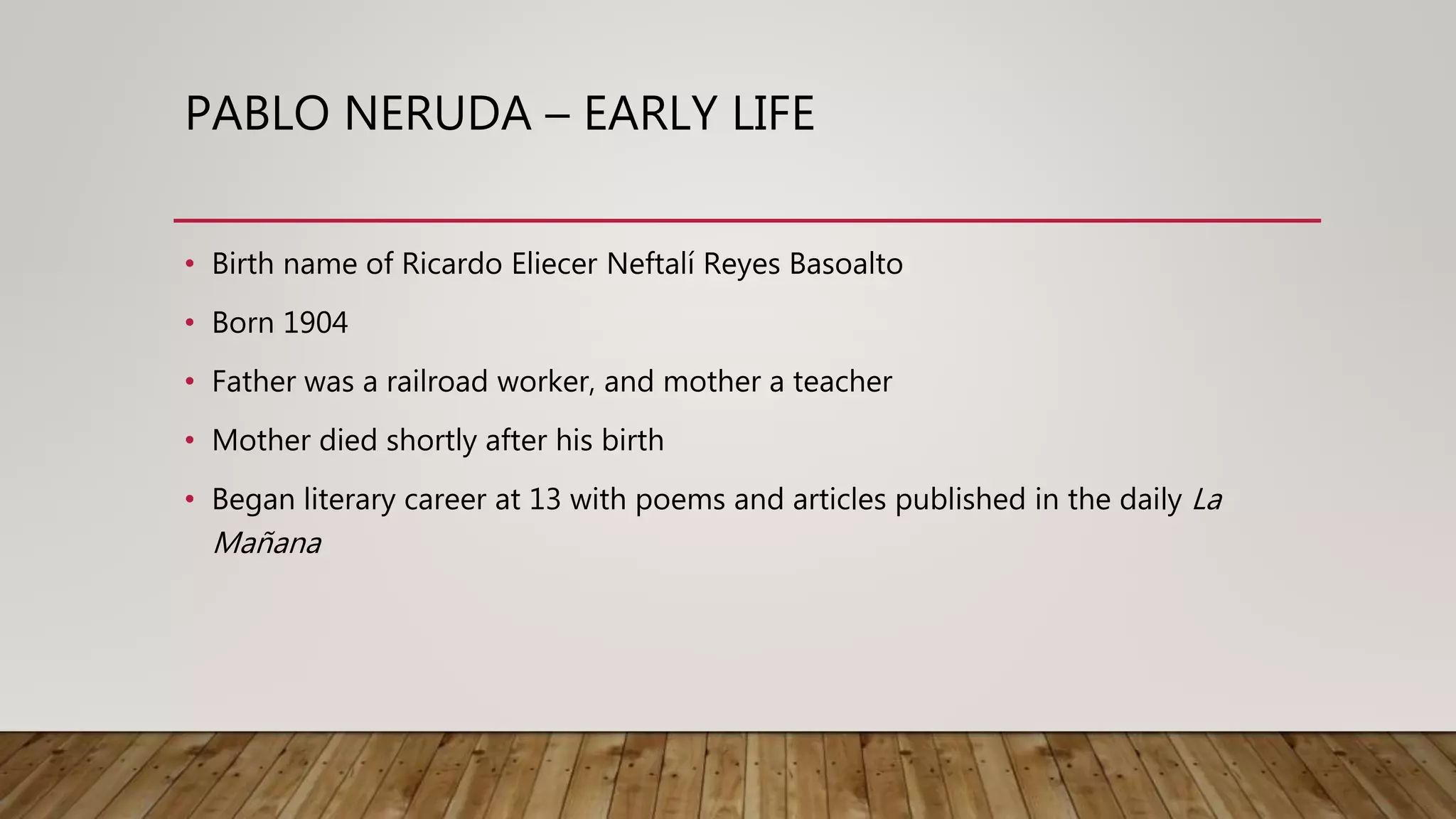 Pablo Neruda Presentation | PPTX