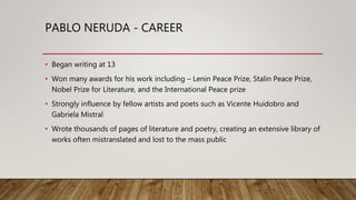 Pablo Neruda Presentation | PPTX