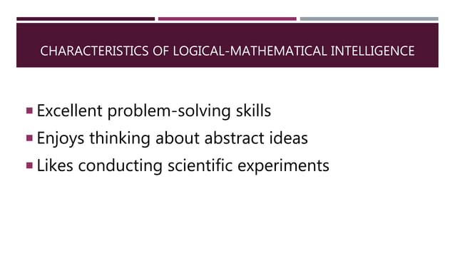 Logical-Mathematical Intelligence | PPTX Logical-Mathematical Intelligence | PPTX